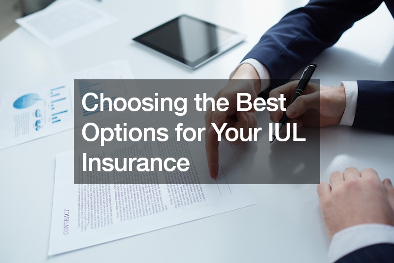 Choosing the Best Options for Your IUL Insurance - Web Lib