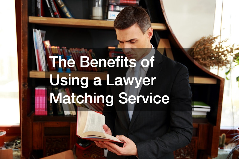 The Benefits of Using a Lawyer Matching Service - Web Lib