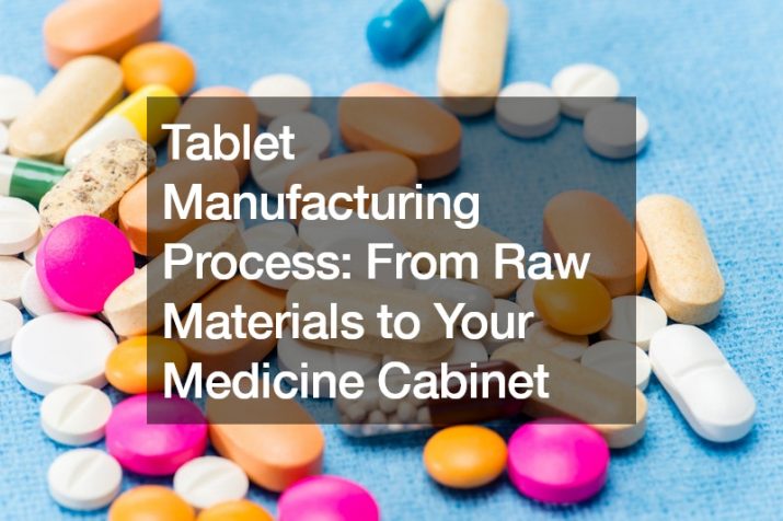 Tablet Manufacturing Process: From Raw Materials to Your Medicine ...
